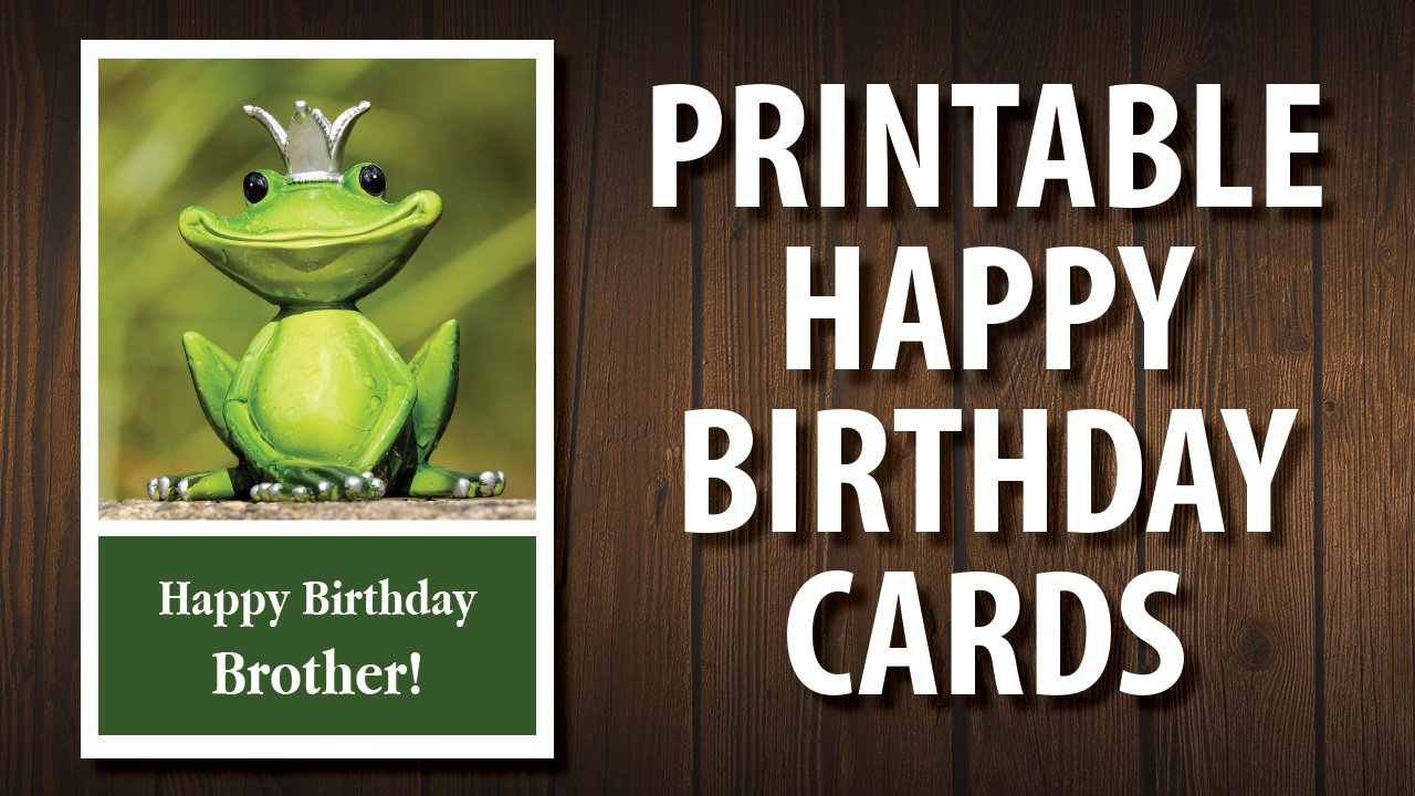 Download A Free Happy Birthday Card For Your Brother
